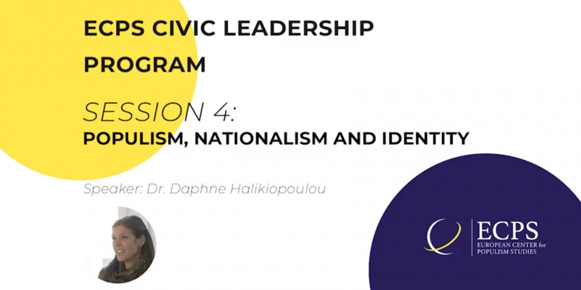Populism, Nationalism and Identity by Dr. Daphne Halikiopoulou - ECPS