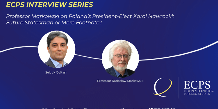 Professor Markowski on Poland’s President-Elect Karol Nawrocki: Future ...