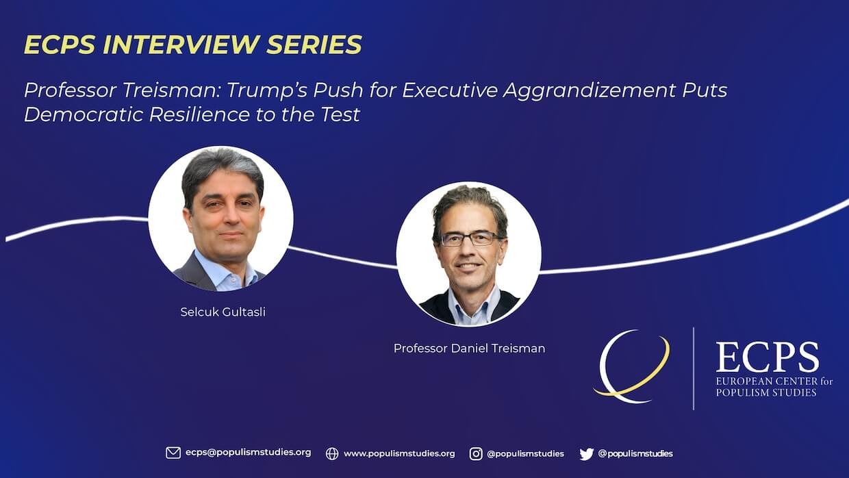 Professor Treisman: Trump’s Push for Executive Aggrandizement Puts ...